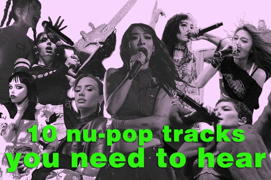 10 Nu-Pop Tracks You Need To Hear