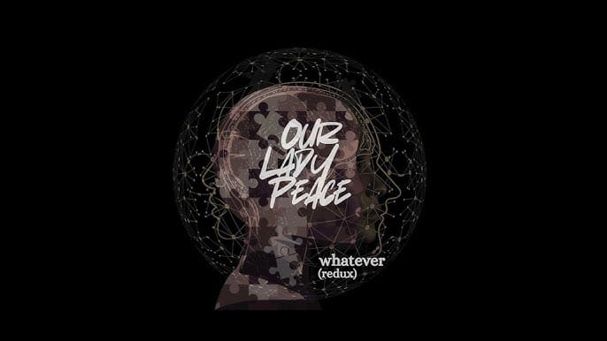 Our Lady Peace Re-Record "Whatever," Streaming Revenue To Be Donated To ...